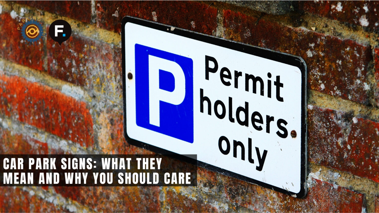 Car Park Signs Explained | Parking Preston | Call 01772 254850
